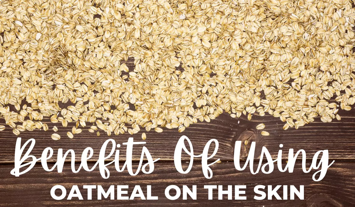 Oatmeal Benefits For The Skin – Legend's Creek Farm