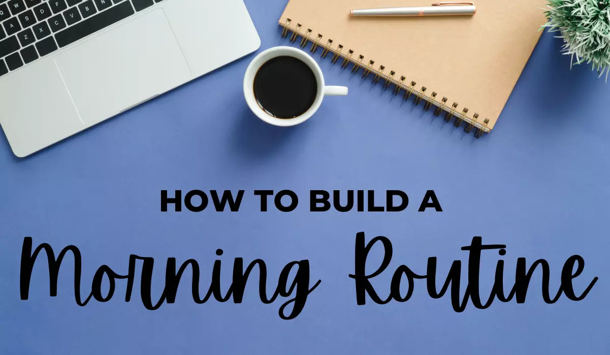 How To Build A Morning Routine – Legend's Creek Farm